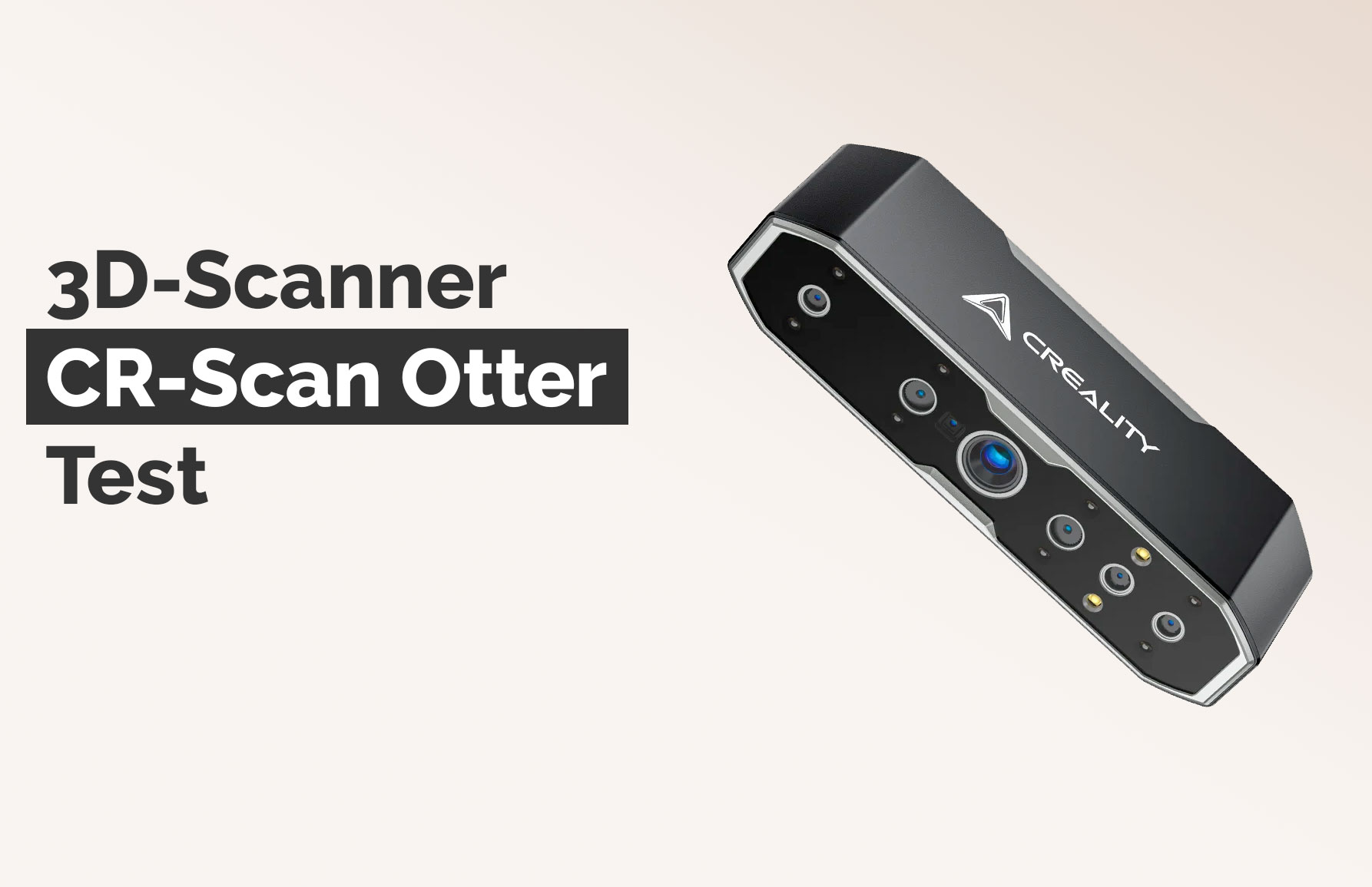 Creality CR-Scan Otter test: 3D scanner with dual camera system for ...